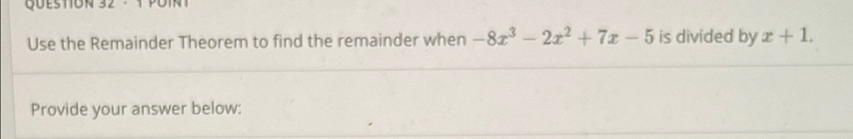 Solved Use the Remainder Theorem to find the remainder when | Chegg.com