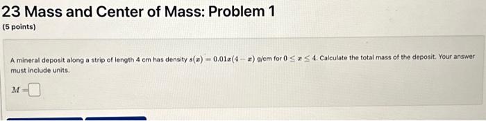 Solved 23 Mass and Center of Mass: Problem 1 (5 points) A | Chegg.com