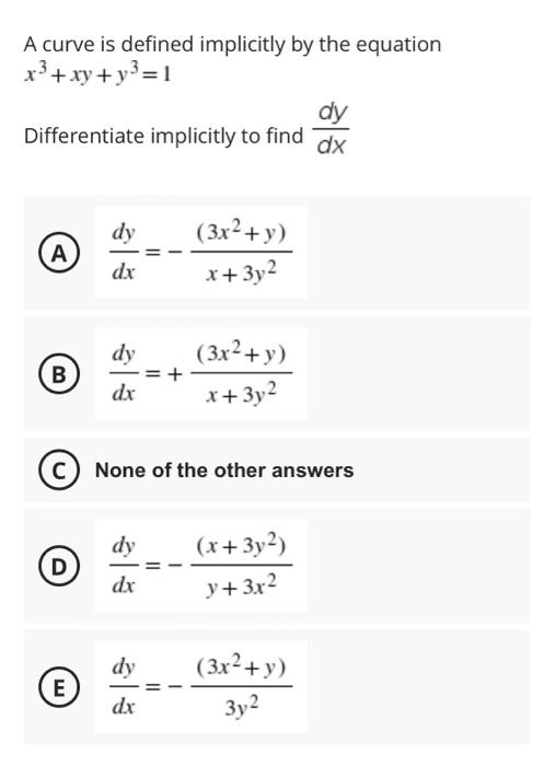 Solved A curve is defined implicitly by the equation x3 + xy | Chegg.com