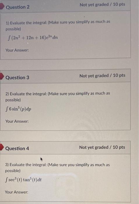 Solved Question 2 Not yet graded / 10 pts 1) Evaluate the | Chegg.com