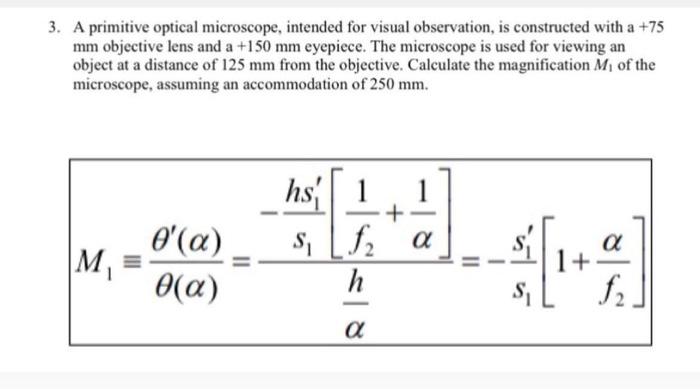 Solved 3. A primitive optical microscope, intended for | Chegg.com