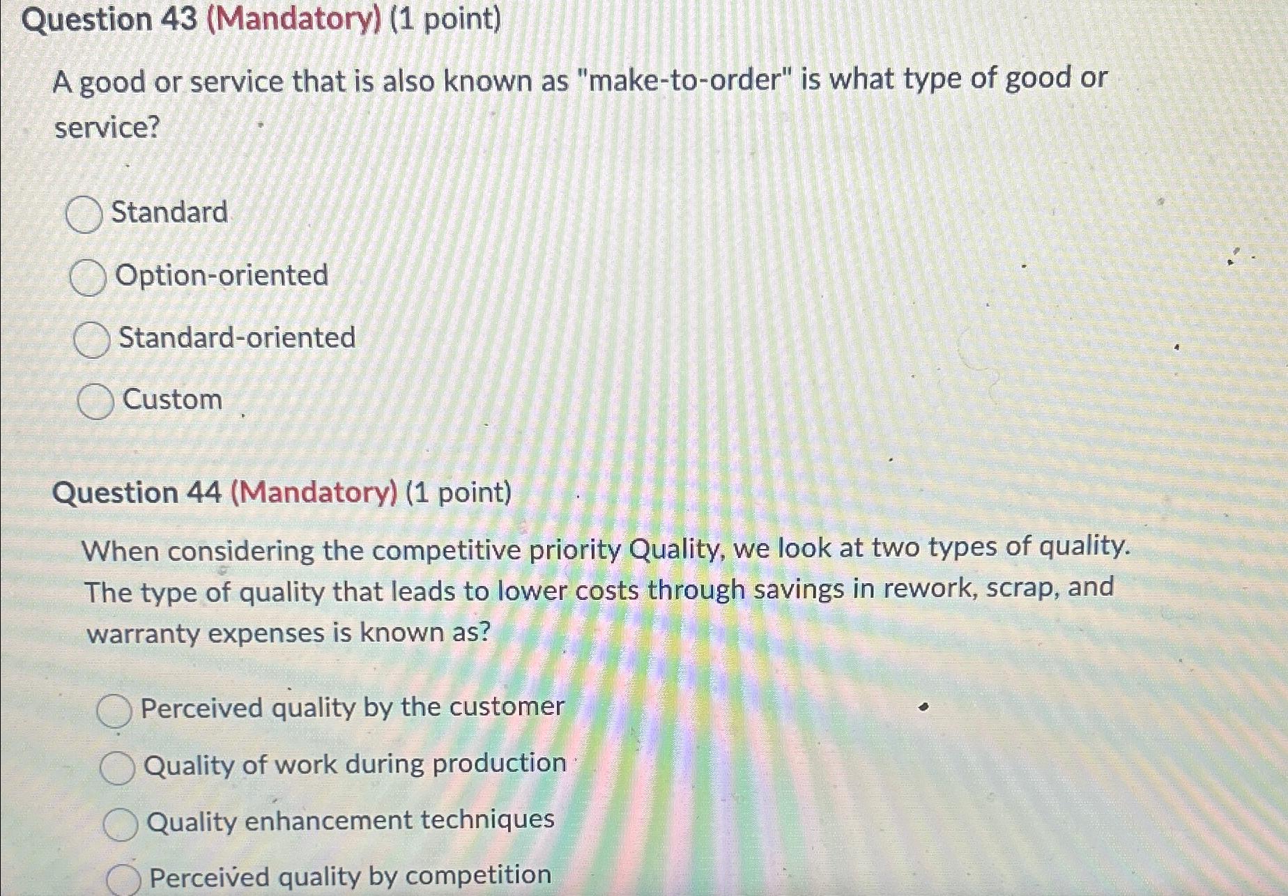 Solved Question 43 (Mandatory) (1 ﻿point)A good or service | Chegg.com