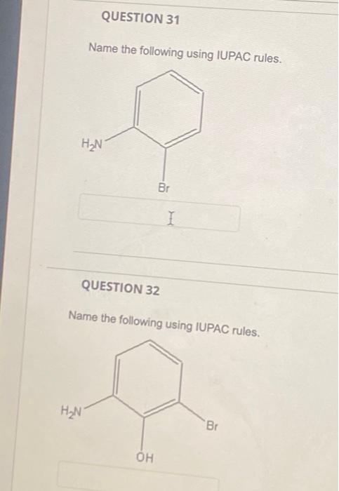 Solved Name the following using IUPAC rules. QUESTION 32 | Chegg.com