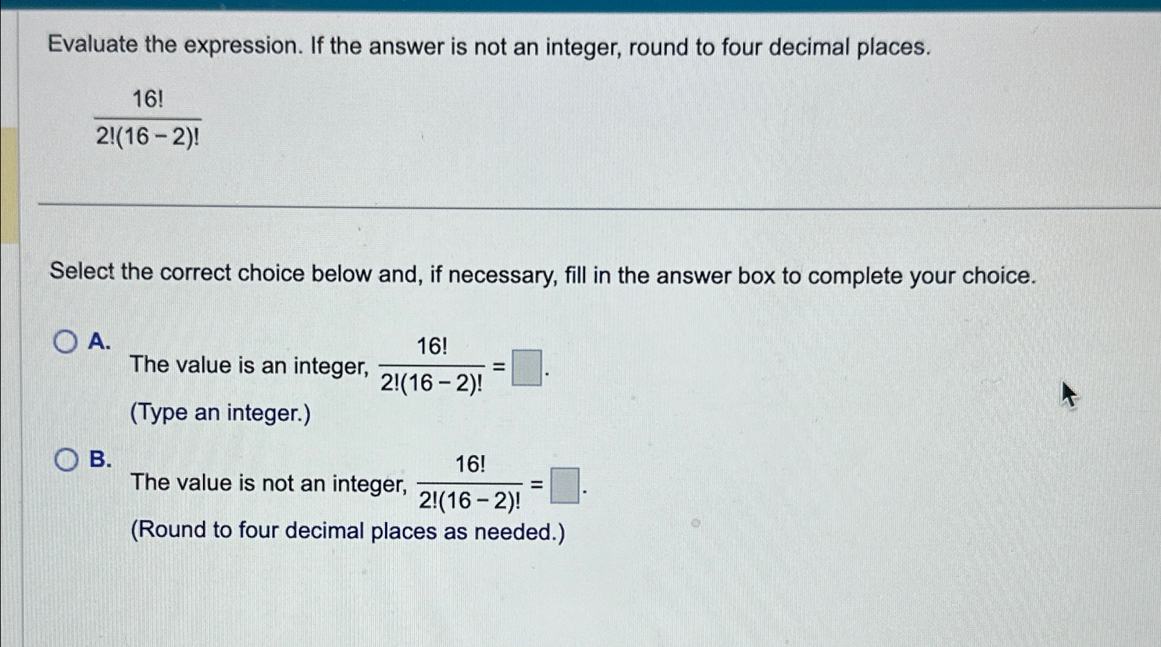 Solved Evaluate the expression. If the answer is not an | Chegg.com