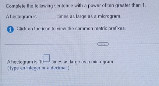 Solved Complete the following sentence with a power of ten | Chegg.com