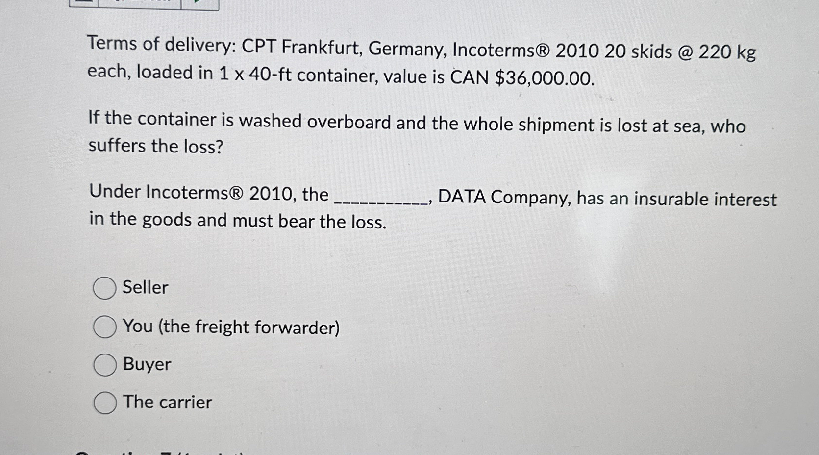 Solved Terms of delivery: CPT Frankfurt, Germany, Incoterms | Chegg.com