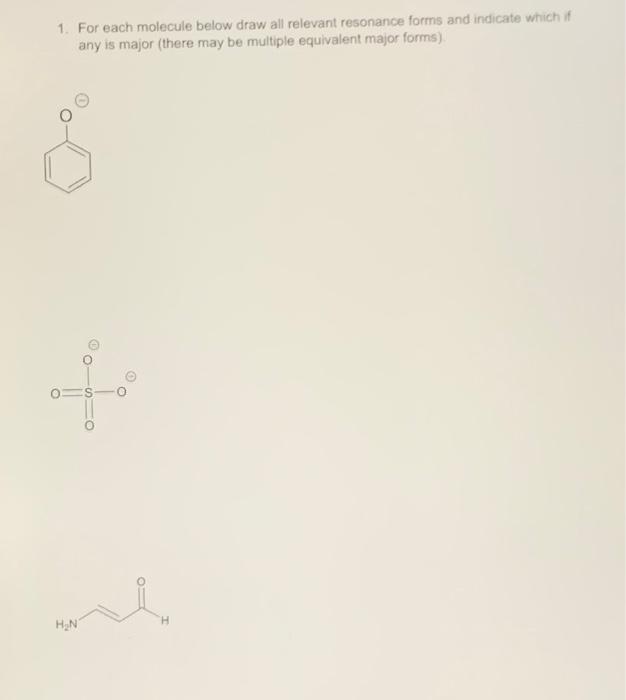 Solved 1. For each molecule below draw all relevant | Chegg.com