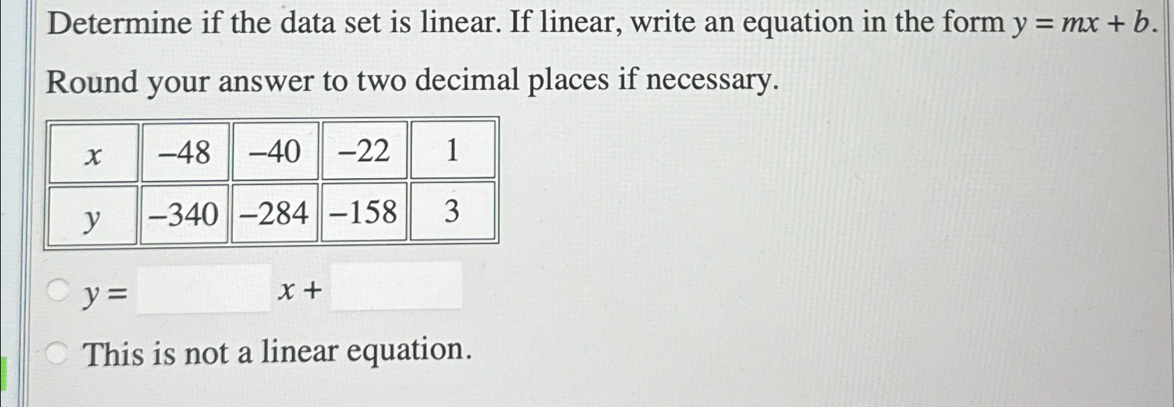Solved Determine if the data set is linear. If linear, write | Chegg.com