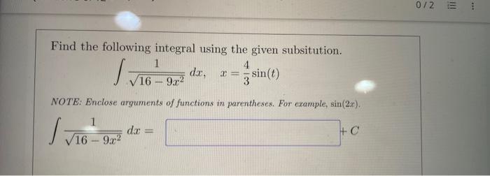 Solved Find the following integral using the given | Chegg.com
