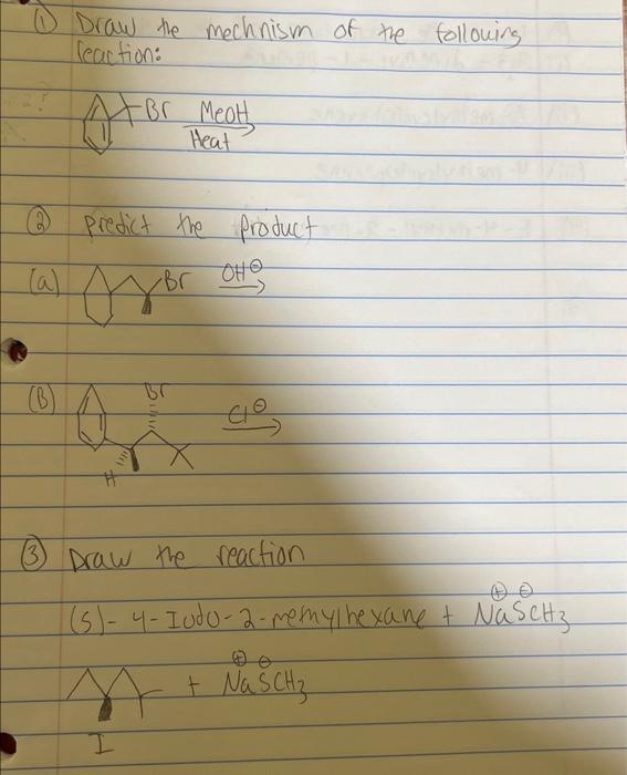 Solved (1) Draw the mechnism of the following leaction: (i) | Chegg.com