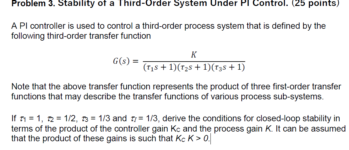 Solved A PI controller is used to control a third-order | Chegg.com