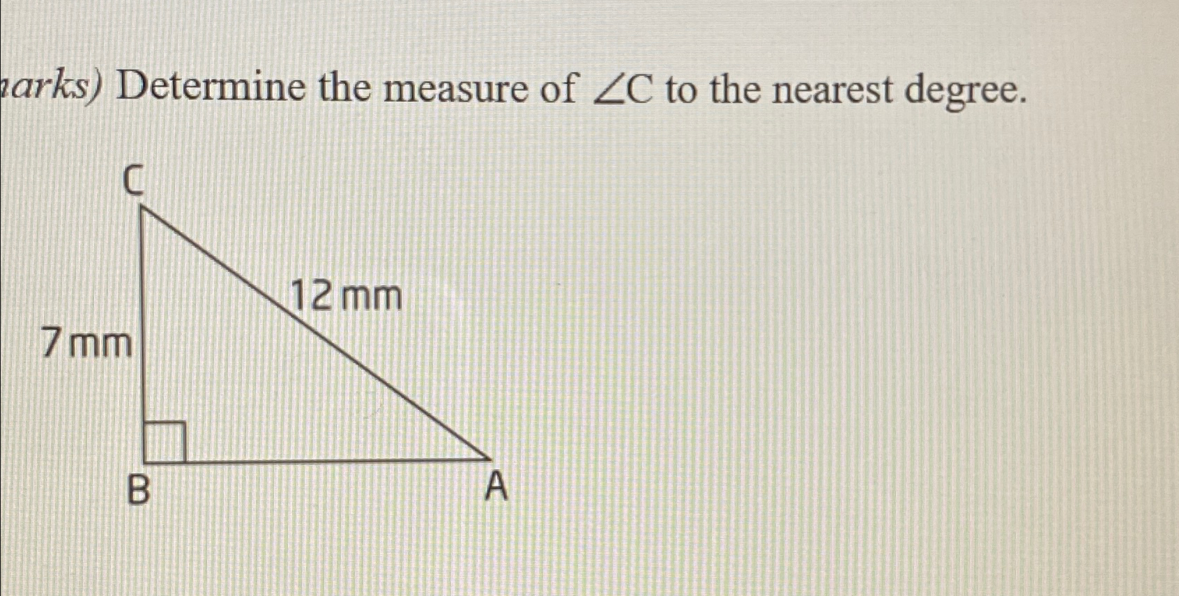 Solved zarks) ﻿Determine the measure of ??C ﻿to the nearest | Chegg.com