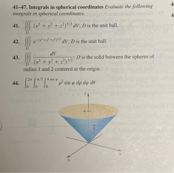 Solved 45 41-47. Integrals in spherical coordinates Evaluate | Chegg.com