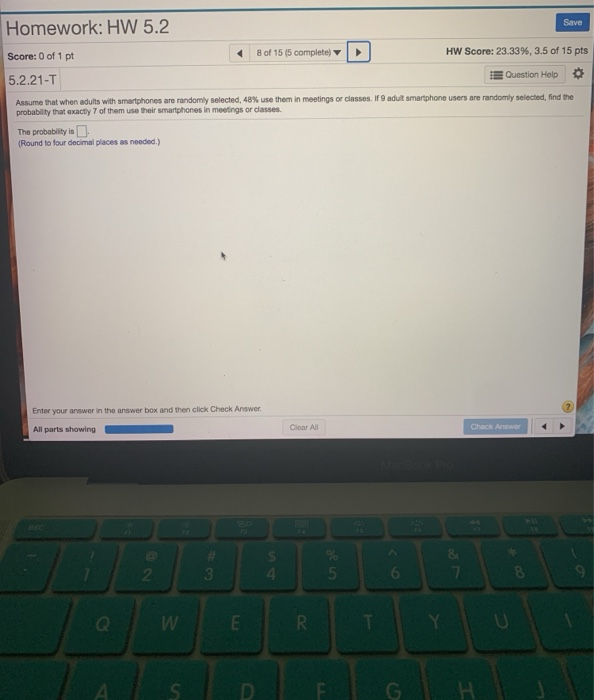 Solved Save Homework: HW 5.2 8 of 15 (5 complete) HW Score: | Chegg.com