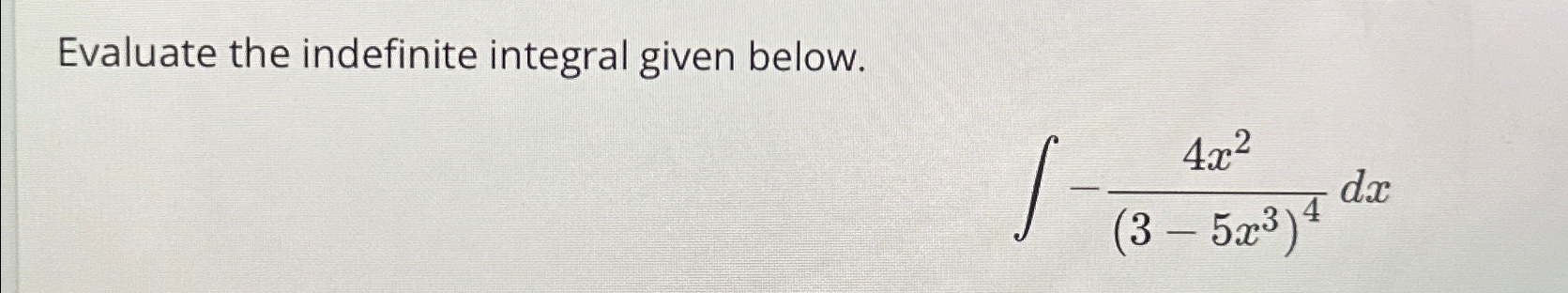Solved Evaluate the indefinite integral given | Chegg.com