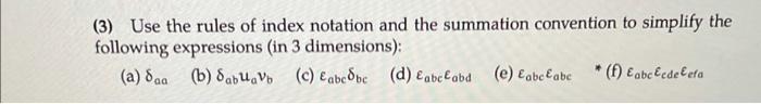 (3) Use the rules of index notation and the summation | Chegg.com