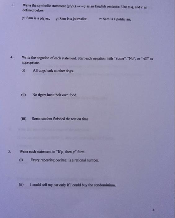 Solved 3. Write the symbolic statement (pVr)→∼q as an | Chegg.com
