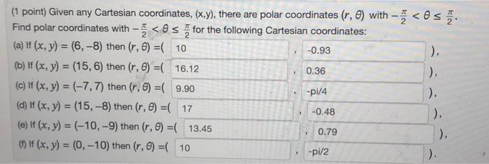 Solved (1 point) Given any Cartesian coordinates, (x,y), | Chegg.com