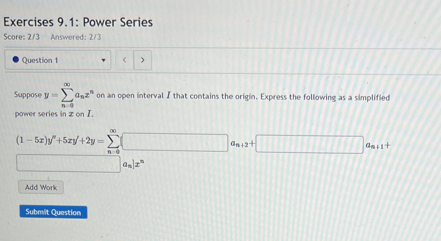Solved Exercises 9.1: Power SeriesScore: 23 ﻿Answered: | Chegg.com