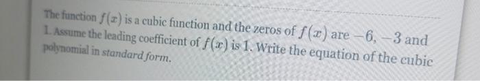 Solved The function f(x) is a cubic function and the zeros | Chegg.com