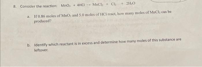 Solved Consider the reaction: MnO2+4HCl→MnCl2+Cl2+2H2O a. If | Chegg.com