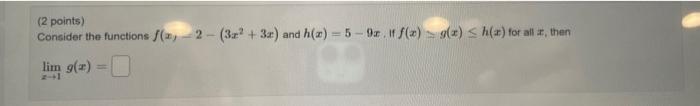 Solved (2 points) Consider the functions f(x,−2−(3x2+3x) and | Chegg.com