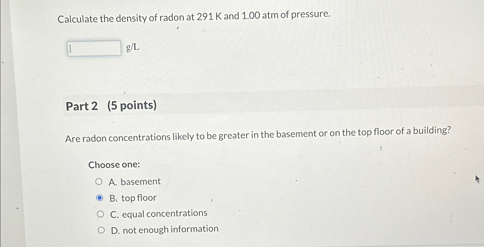 Solved Calculate the density of radon at 291K ﻿and 1.00atm | Chegg.com