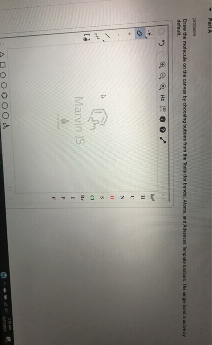 Solved propane Draw the molecule on the canvas by choosing | Chegg.com