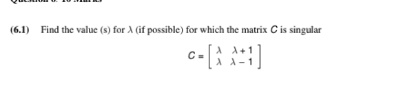 Solved 1) Find the value (s) for λ (if possible) for which | Chegg.com