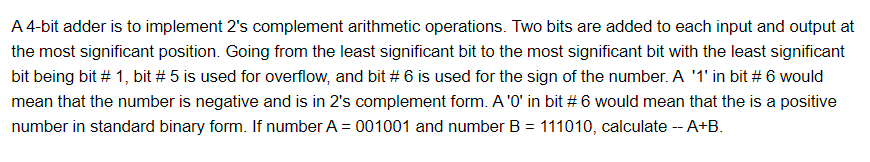 Solved A 4-bit adder is to implement 2's complement | Chegg.com