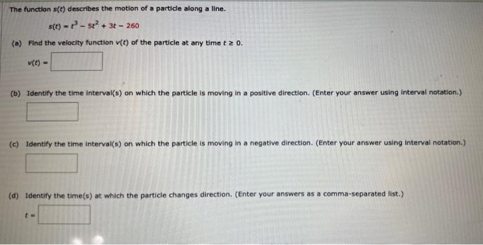 Solved The function s(t) describes the motion of a particle | Chegg.com