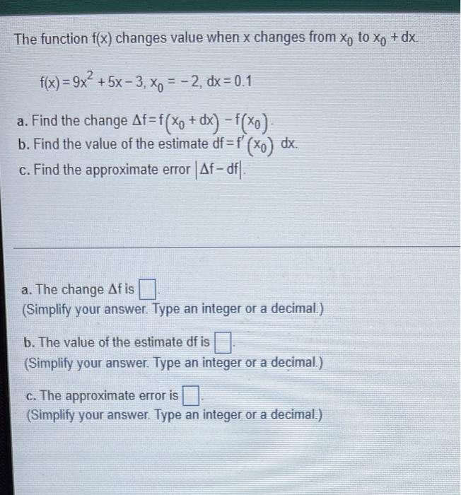 Solved The function f(x) changes value when x changes from | Chegg.com