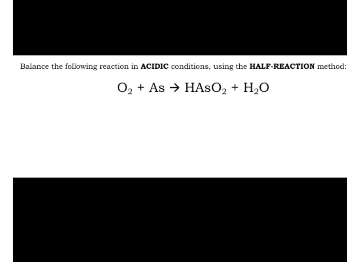 Solved Balance the following reaction in ACIDIC conditions, | Chegg.com
