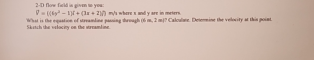 Solved 2-D flow field is given to | Chegg.com
