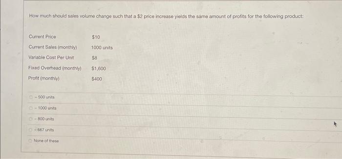 How much should sales volume change such that a $2 | Chegg.com