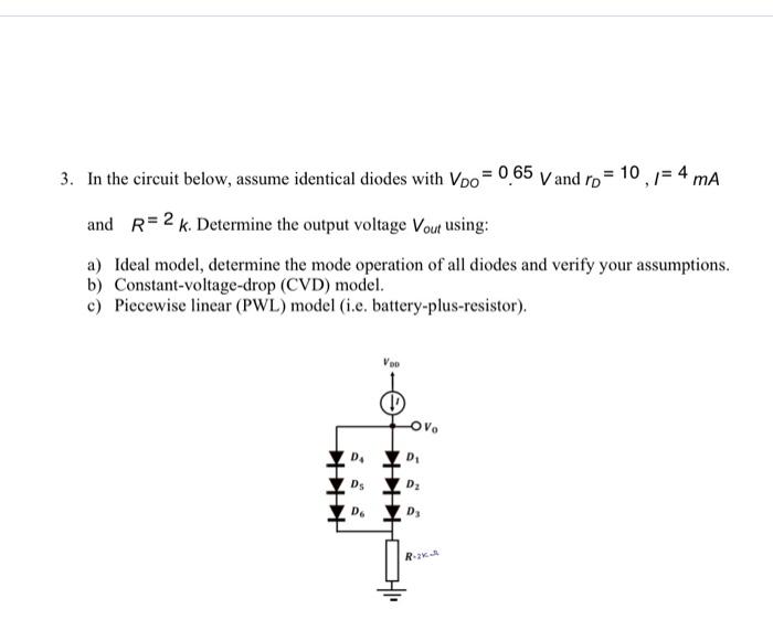 Solved 3. In the circuit below, assume identical diodes with | Chegg.com