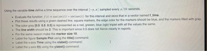 Solved Using the variable time define a time sequence over | Chegg.com