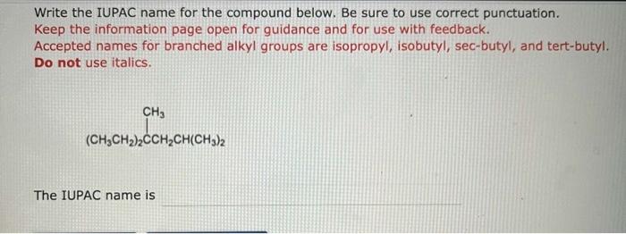 Solved Write the IUPAC name for the compound below. Be sure | Chegg.com