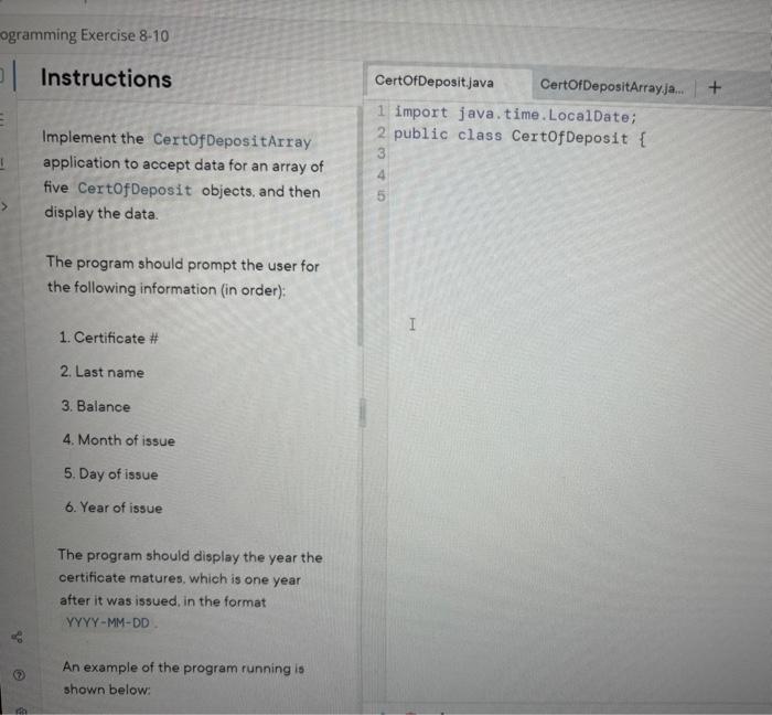 Solved Implement the CertofDepositArray application to | Chegg.com