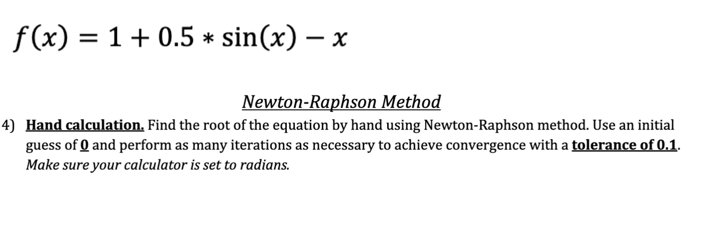 Solved Help asap f(x)=1+0.5**sin(x)-xNewton-Raphson | Chegg.com