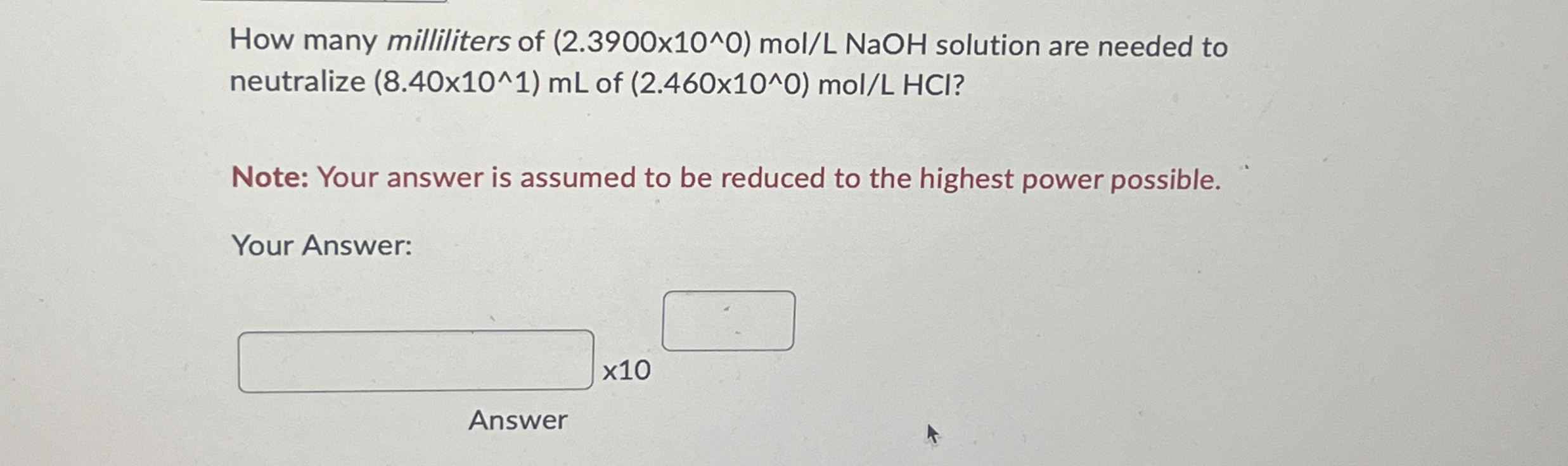 Solved How many milliliters of (2.3900×100)molLNaOH solution | Chegg.com