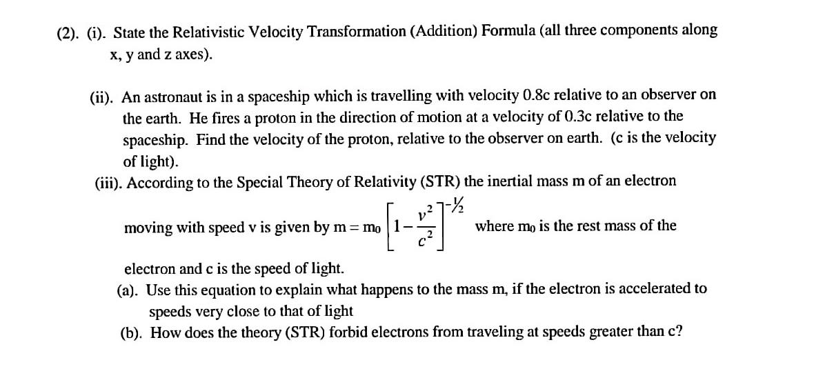 Solved (2). (i). State the Relativistic Velocity | Chegg.com