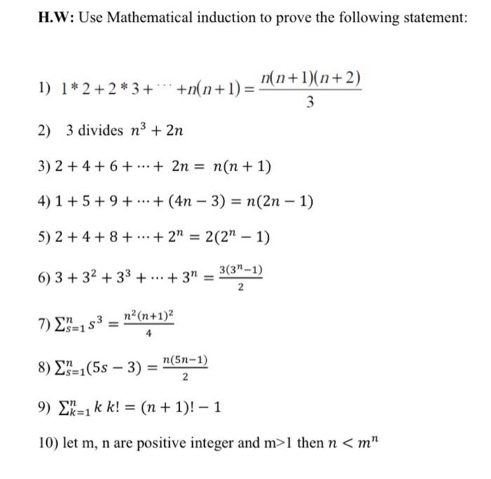 H.W: Use Mathematical induction to prove the | Chegg.com