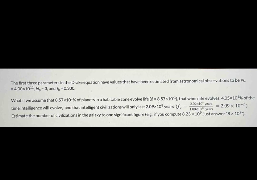 Solved The first three parameters in the Drake equation have | Chegg.com