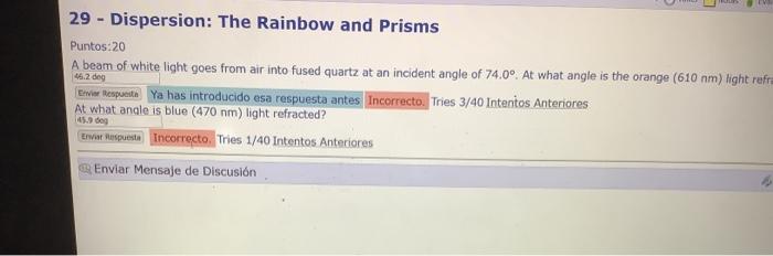 Solved 29 - Dispersion: The Rainbow and Prisms Puntos:20 A | Chegg.com