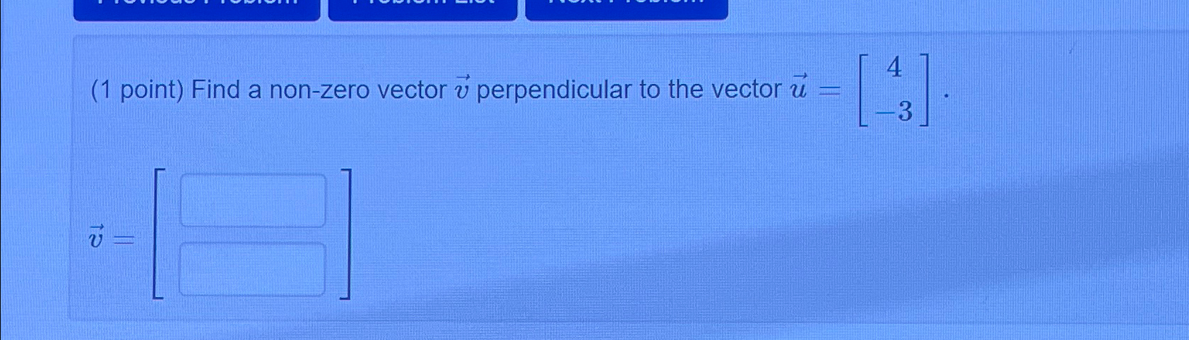 Solved (1 ﻿point) ﻿Find a non-zero vector vec(v) | Chegg.com
