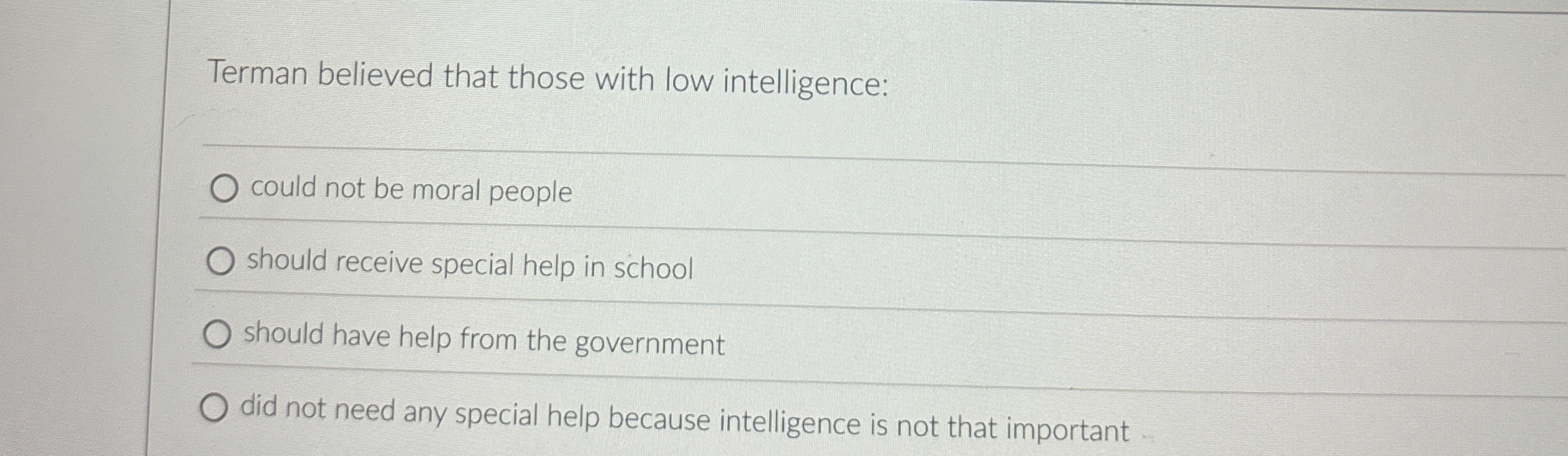 Solved Terman believed that those with low | Chegg.com