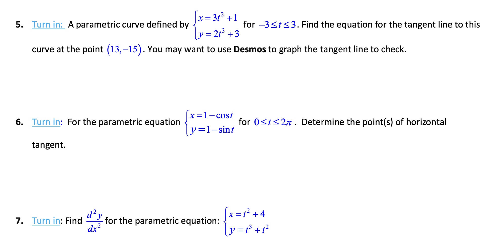 Solved Turn in: A parametric curve defined by x=3t2+1y=2t3+3 | Chegg.com