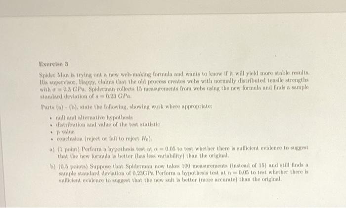 Solved Exercise 3 Spider Man is trying out a new web-making | Chegg.com
