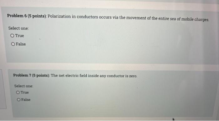 Solved Problem 6 (5 points): Polarization in conductors | Chegg.com Solved Problem 6 (5 points): Polarization in conductors | Chegg.com